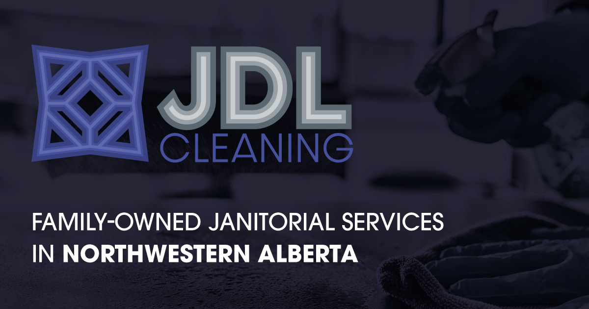 Home - JDL Cleaning - Commercial Cleaning Services in Northern Alberta